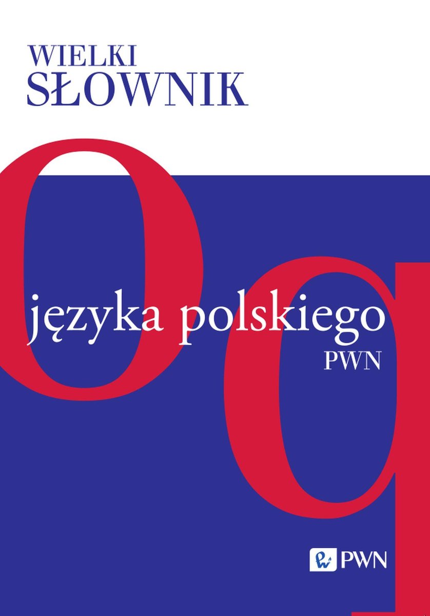 Wielki słownik języka polskiego. Tom 3 - Opracowanie zbiorowe | Książka w Empik