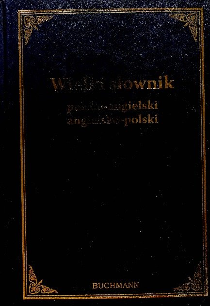 Wielki słownik polsko - angielski angielsko - polski - W opisie ...