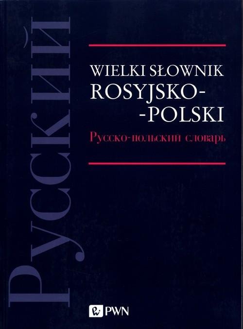 Wielki słownik rosyjsko-polski - Opracowanie zbiorowe | Książka w Empik