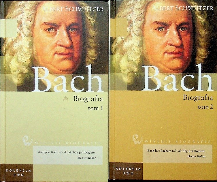 Wielkie biografie Tom 19 Jan Sebastian Bach Tom 1 i 2 - Schweitzer ...