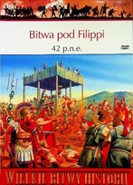 Wielkie bitwy historii Bitwa pod Filippi 42 p n e - Opracowanie ...