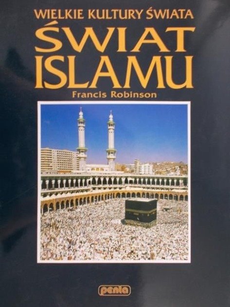 Wielkie kultury świata Świat Islamu - Robinson Francis | Książka w Empik