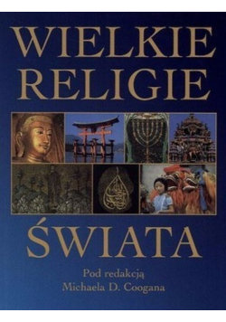 Wielkie religie świata - Opracowanie zbiorowe | Książka w Empik