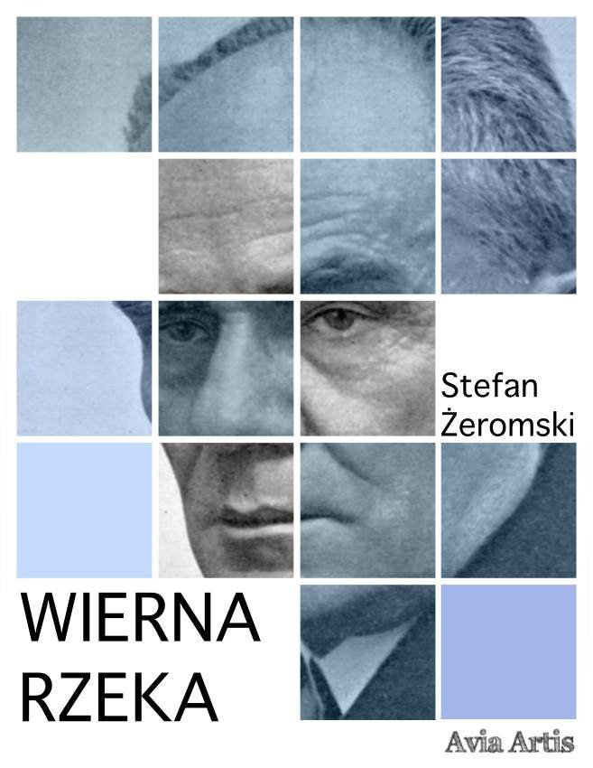 Wierna rzeka - ebook epub - Żeromski Stefan | Ebook Sklep EMPIK.COM