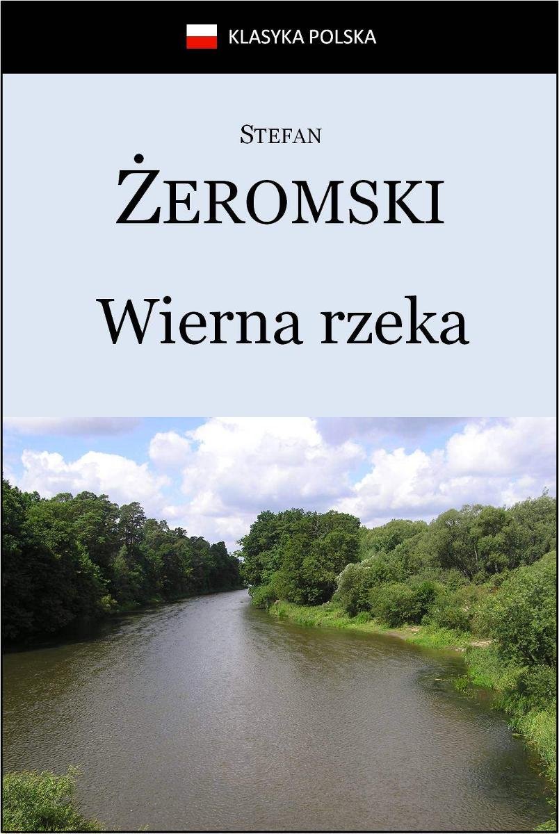 Wierna rzeka - ebook mobi - Żeromski Stefan | Ebook Sklep EMPIK.COM