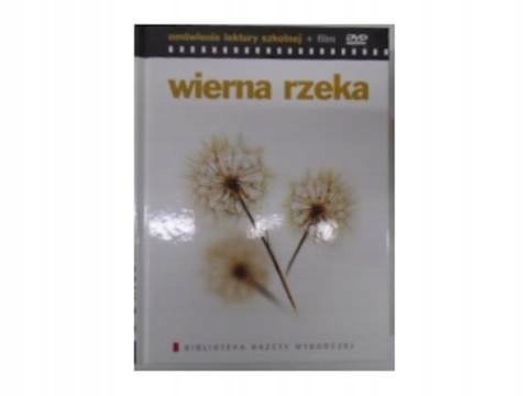 Wierna rzeka omówienie lektury szkolnej + film - Opracowanie zbiorowe ...