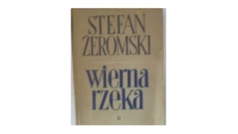 wierna rzeka S Żeromski - Żeromski Mateusz | Książka w Empik