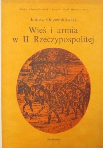 Wieś i armia w II Rzeczypospolitej - Odziemkowski Janusz | Książka w Empik