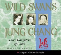 Wild Swans: Three Daughters of China - audiobook - Chang Jung ...