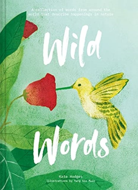 Wild Words: How language engages with nature - Kate Hodges | Książka w ...