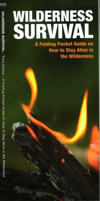 Wilderness Survival. Third Edition. A Folding Pocket Guide on How to ...