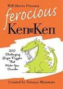 Will Shortz Presents Ferocious KenKen: 200 Challenging Logic Puzzles ...