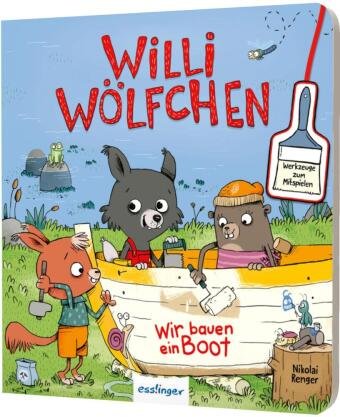 Willi Wölfchen: Wir bauen ein Boot! - Esslinger in der Thienemann ...