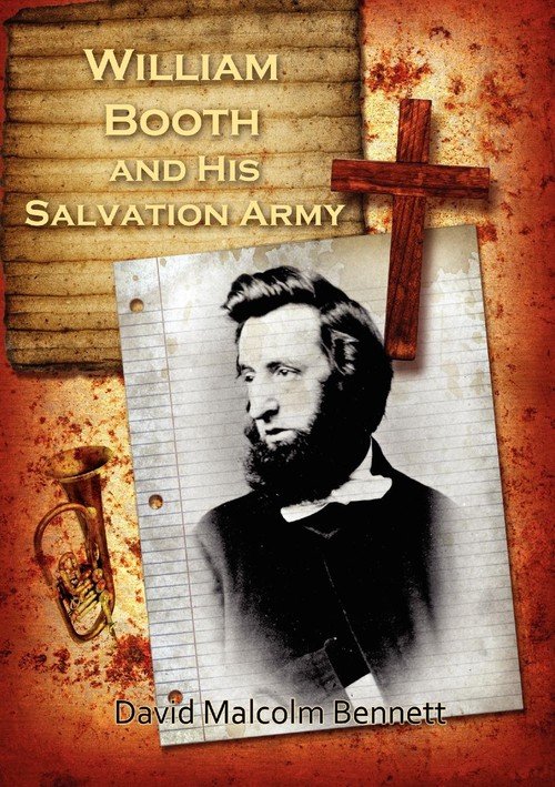 William Booth and His Salvation Army - Bennett David Malcolm | Książka ...