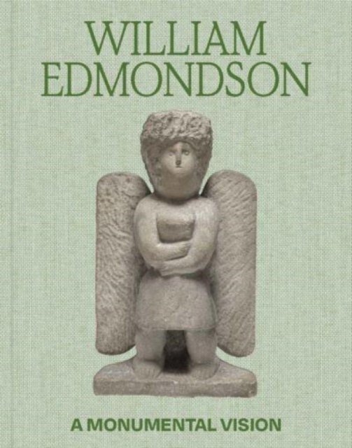 William Edmondson: A Monumental Vision - James Claiborne | Książka w Empik