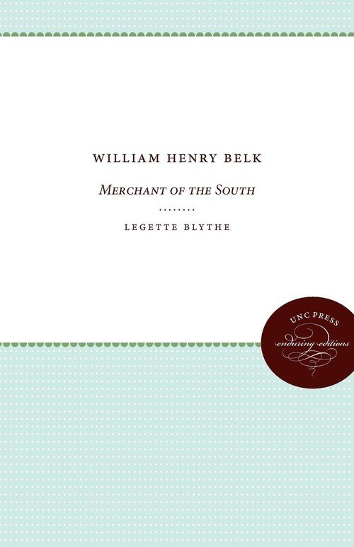 William Henry Belk - Blythe Legette | Książka w Empik
