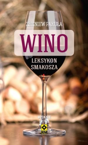 Wino. Leksykon smakosza - Pakuła Zbigniew | Książka w Empik