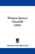 Winston Spencer Churchill (1905) - Scott Alexander Maccallum | Książka ...
