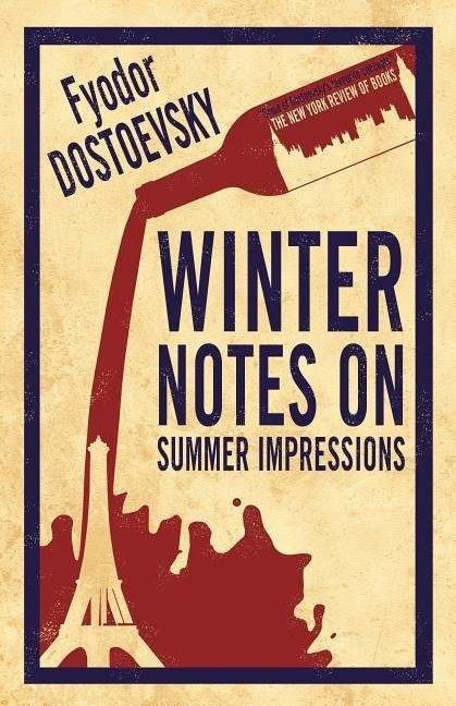 Winter Notes on Summer Impressions: New Translation - Dostojewski ...