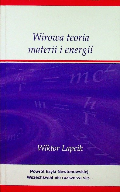 Wirowa teoria materii i energii - W opisie | Książka w Empik