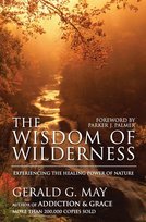Wisdom of Wilderness, The - May Gerald G. | Książka w Empik