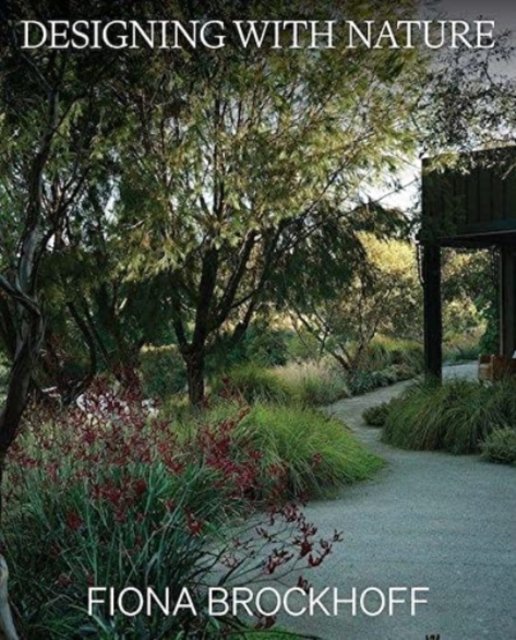 With Nature: The Landscapes of Fiona Brockhoff - Fiona Brockhoff ...