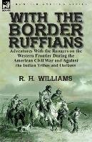 With the Border Ruffians - Williams R. H. | Książka w Empik