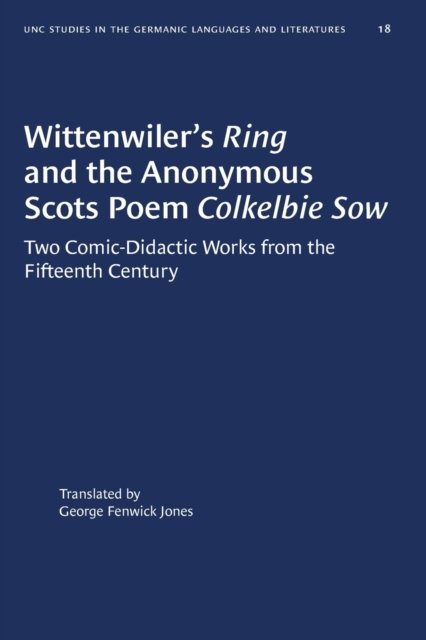 Wittenwilers Ring and the Anonymous Scots Poem Colkelbie Sow. Two Comic ...