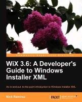 Wix 3.6 A Developer 's Guide to Windows Installer XML - Nick Ramirez ...