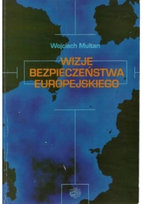 Wizje bezpieczeństwa europejskiego - Dom Wydawniczy Elipsa | Książka w Empik