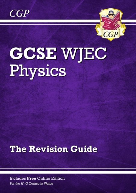 WJEC GCSE Physics Revision Guide (with Online Edition) - Opracowanie ...