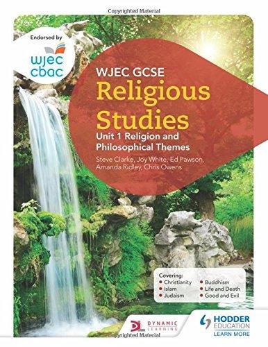 WJEC GCSE Religious Studies: Unit 1 Religion and Philosophical Themes ...
