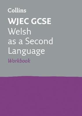 WJEC GCSE Welsh as a Second Language Workbook: Ideal for the 2024 and ...