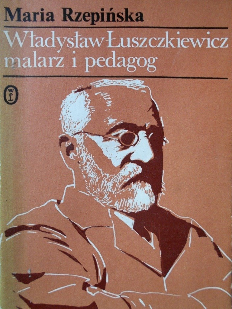 Władysław Łuszczkiewicz malarz i pedagog - W opisie | Książka w Empik