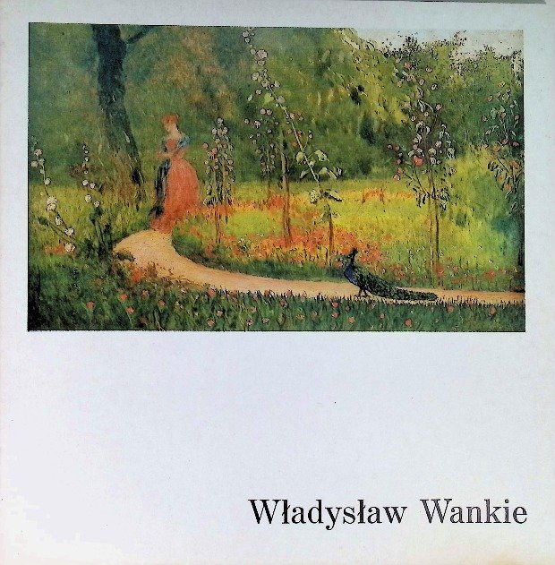 Władysław Wankie 1860 1925 - Opracowanie zbiorowe | Książka w Empik