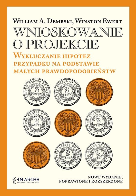 Wnioskowanie o projekcie. Wykluczanie hipotez przypadku na podstawie małych prawdopodobieństw ...
