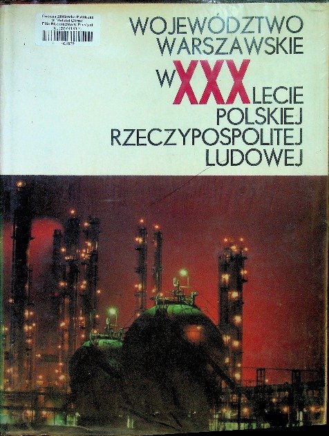 Województwo warszawskie w XXX lecie Polskiej Rzeczypospolitej Ludowej - W opisie | Książka w Empik