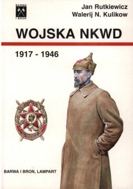Wojska NKWD 1917 - 1946 - Rutkiewicz Jan | Książka w Empik