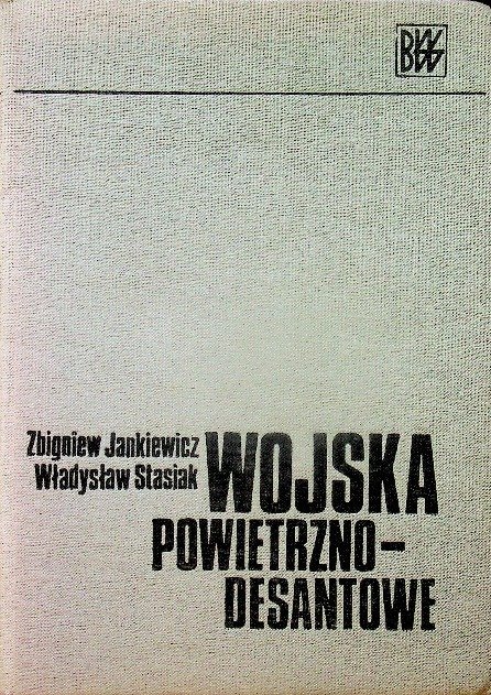 Wojska powietrzno desantowe - Jankiewicz Zbigniew | Książka w Empik