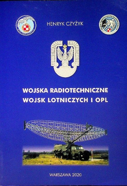 Wojska Radiotechniczne Wojsk Lotniczych I Opl - Opracowanie zbiorowe ...