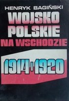 Wojsko Polskie na Wschodzie 1914 1920 - W opisie | Książka w Empik