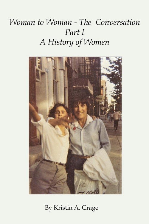 Woman to Woman - The Conversation, Part I - Crage Kristin A | Książka w ...