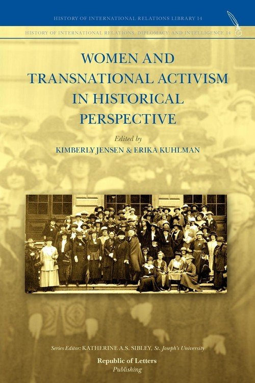 Women And Transnational Activism In Historical Perspective Republic