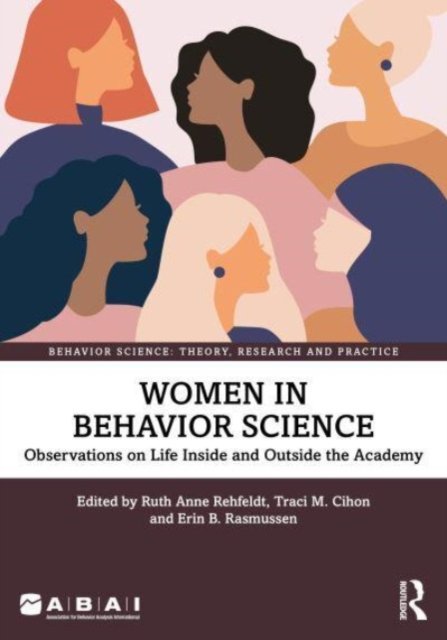 Women in Behavior Science: Observations on Life Inside and Outside the ...