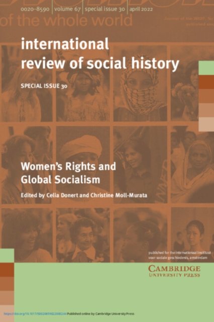 Women's Rights and Global Socialism. Volume 30. Part 1 - Celia Donert ...