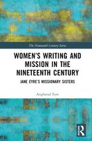 Women's Writing and Mission in the Nineteenth Century: Jane Eyre's ...