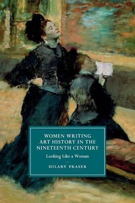 Women Writing Art History in the Nineteenth Century - Fraser Hilary ...