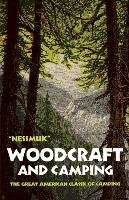 Woodcraft and Camping - Nessmuk George Sears W. | Książka w Empik