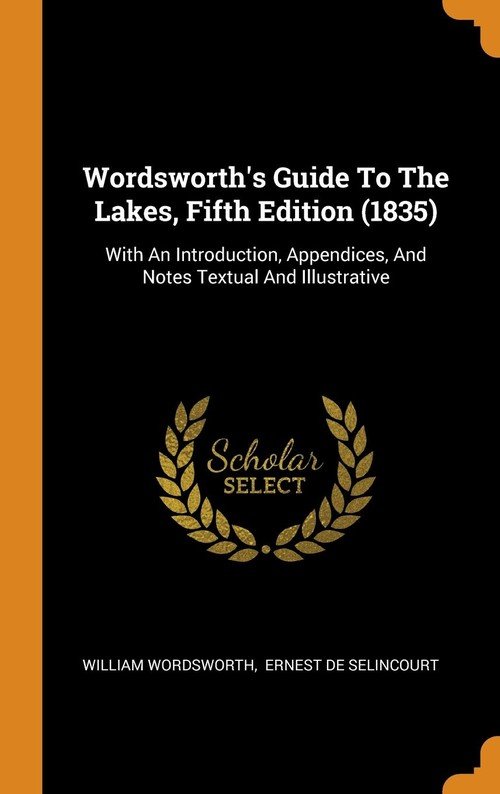 Wordsworth Guide To The Lakes