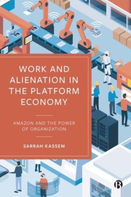 Work and Alienation in the Platform Economy - Sarrah Kassem | Sklep ...